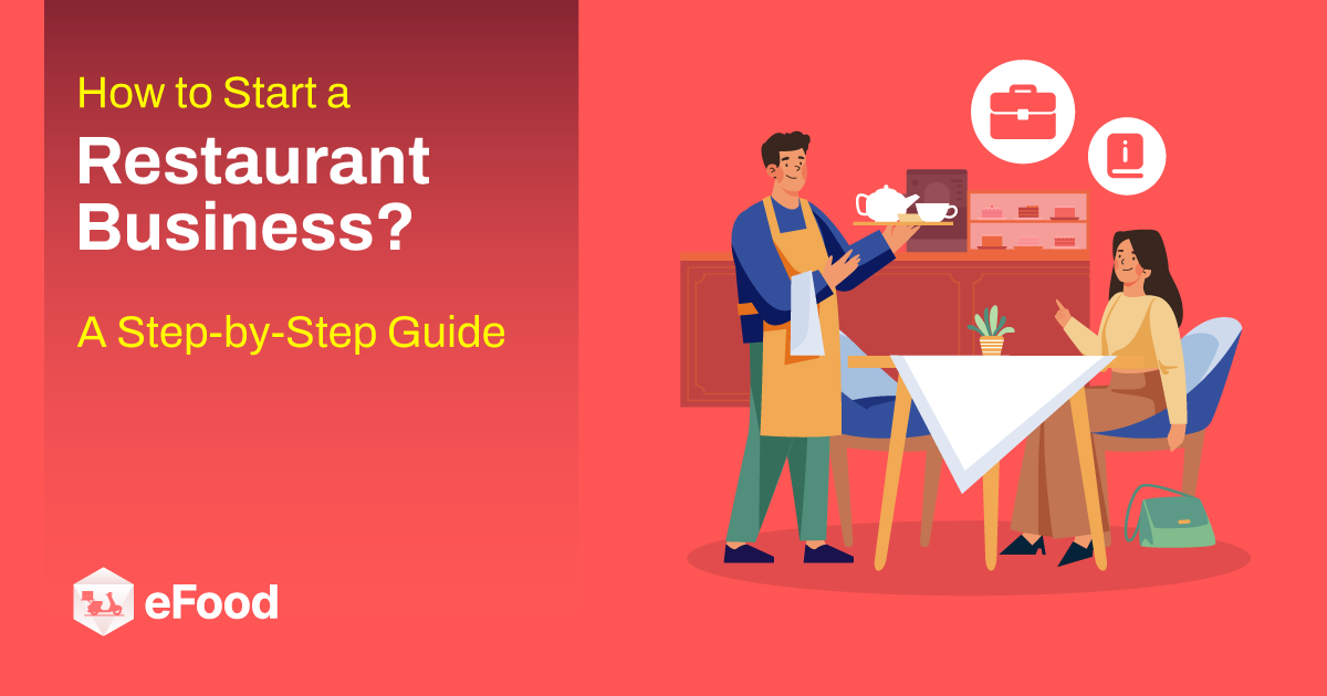 How to Start a Restaurant Business: A Step-by-Step Guide